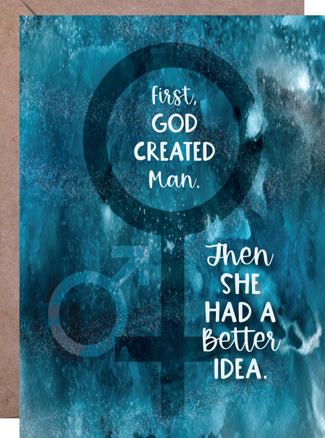 First, God Created Man - Greeting Card – Redefining She